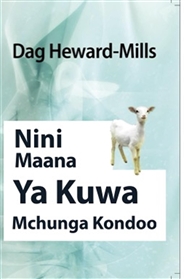Nini Maana ya Kuwa Mchunga Kondoo by Dag Heward-Mills : $17.44 ...