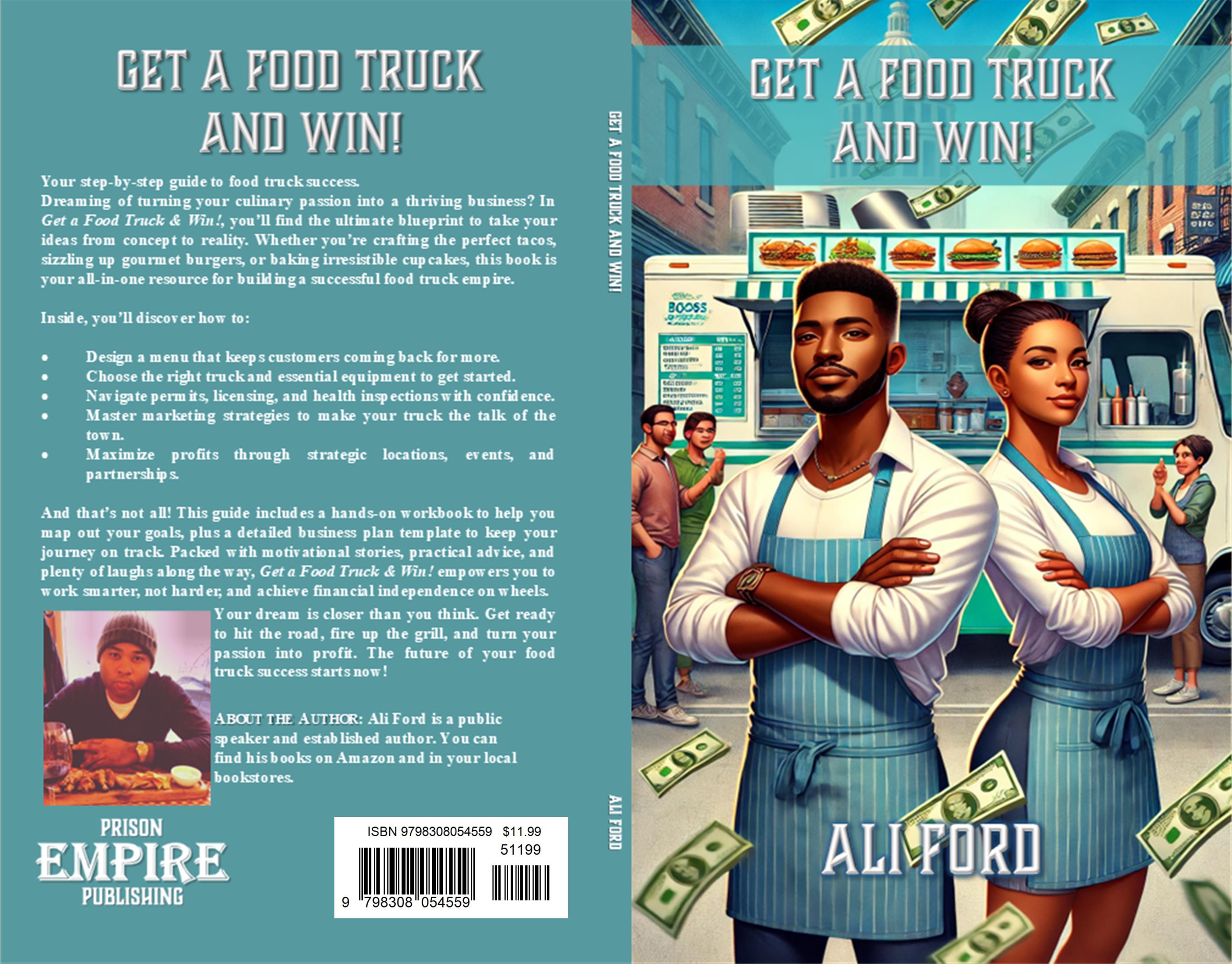 Get A Food Truck & Win by Ali Ford : $11.99 : 9798308054559 ...