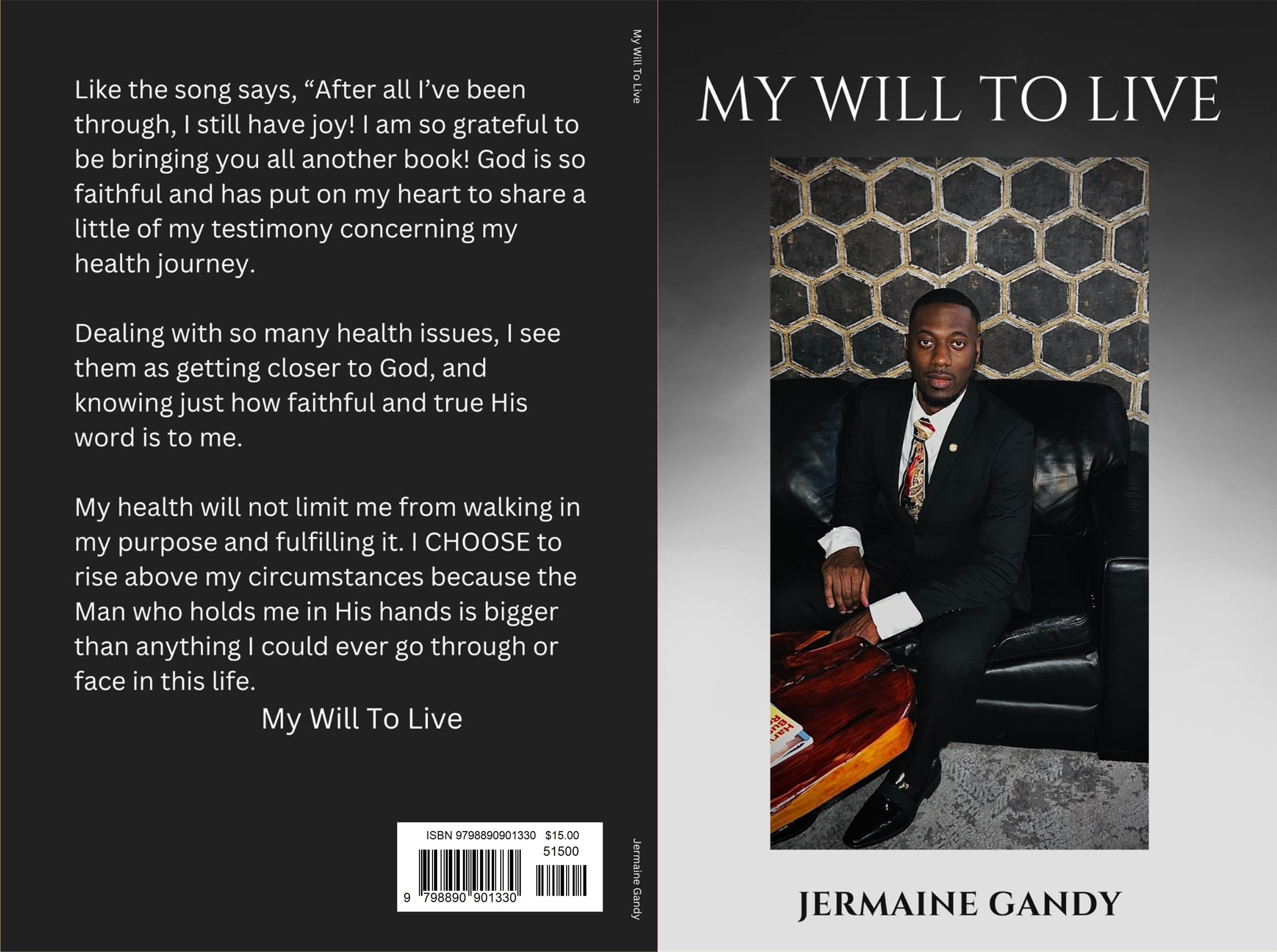 My Will To Live by Jermaine Gandy : $15.00 : 9798890901330 ...