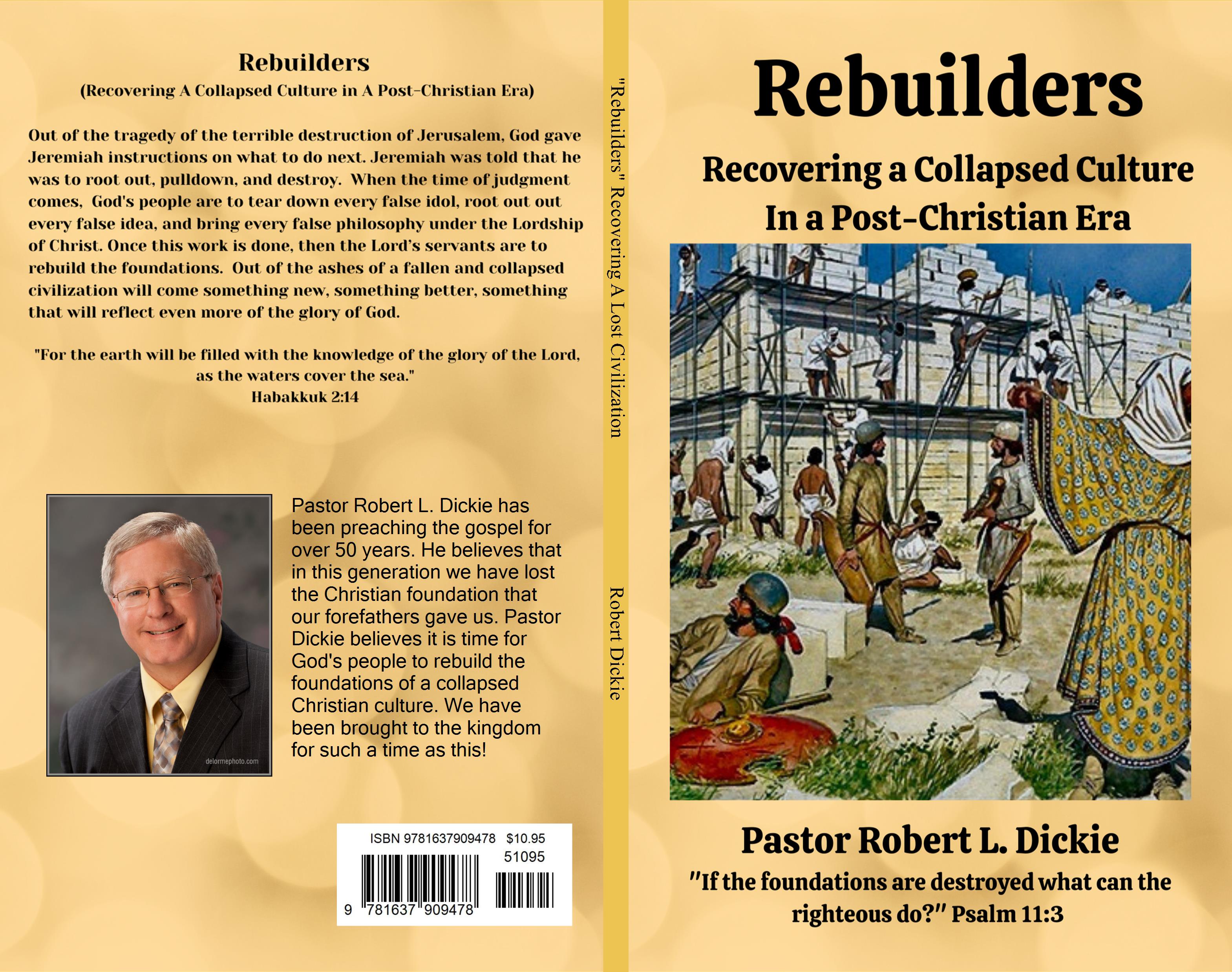 "Rebuilders" Recovering A Lost Civilization by Robert Dickie : $12.02 ...