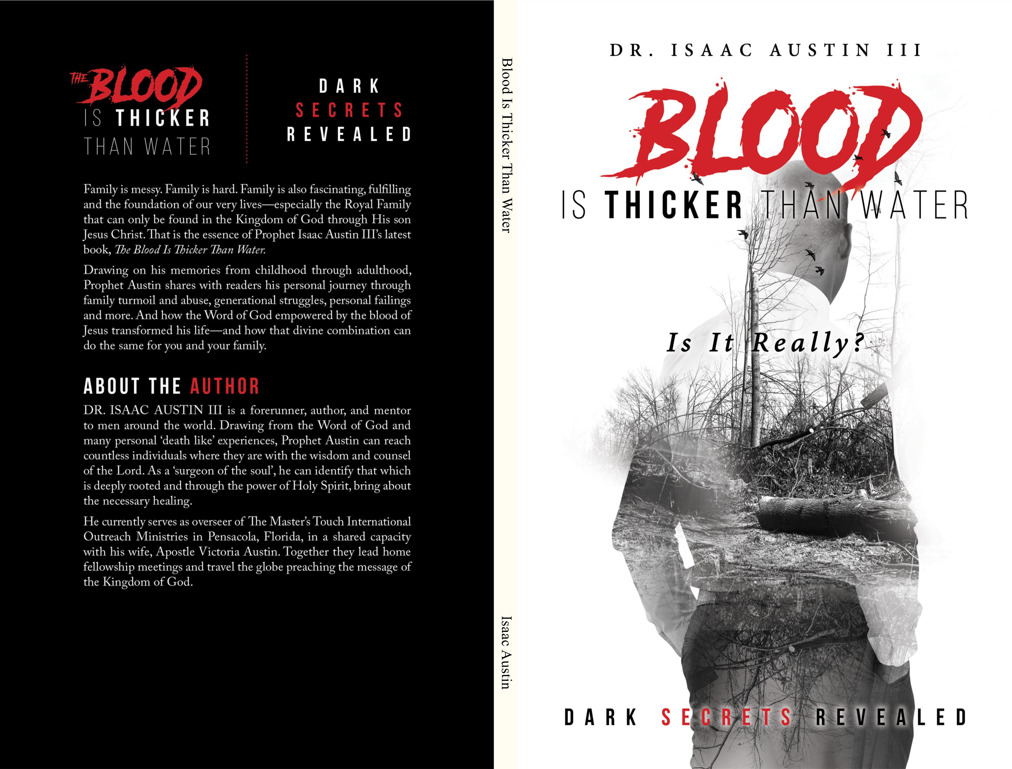 Blood Is Thicker Than Water by Isaac Austin : $27.24 : TheBookPatch.com