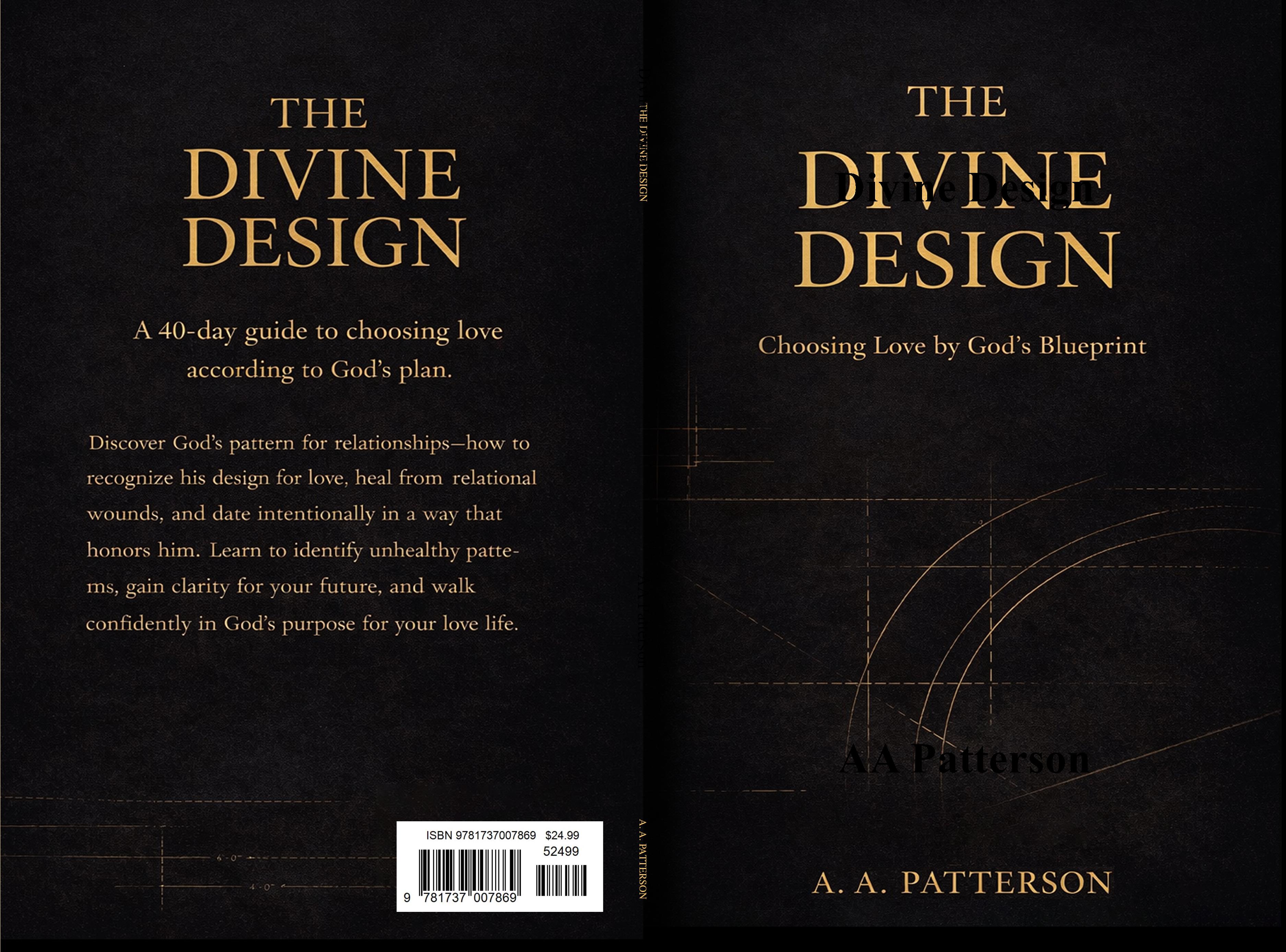 Divine Design by AA Patterson : $24.99 : 9781737007869 : TheBookPatch.com