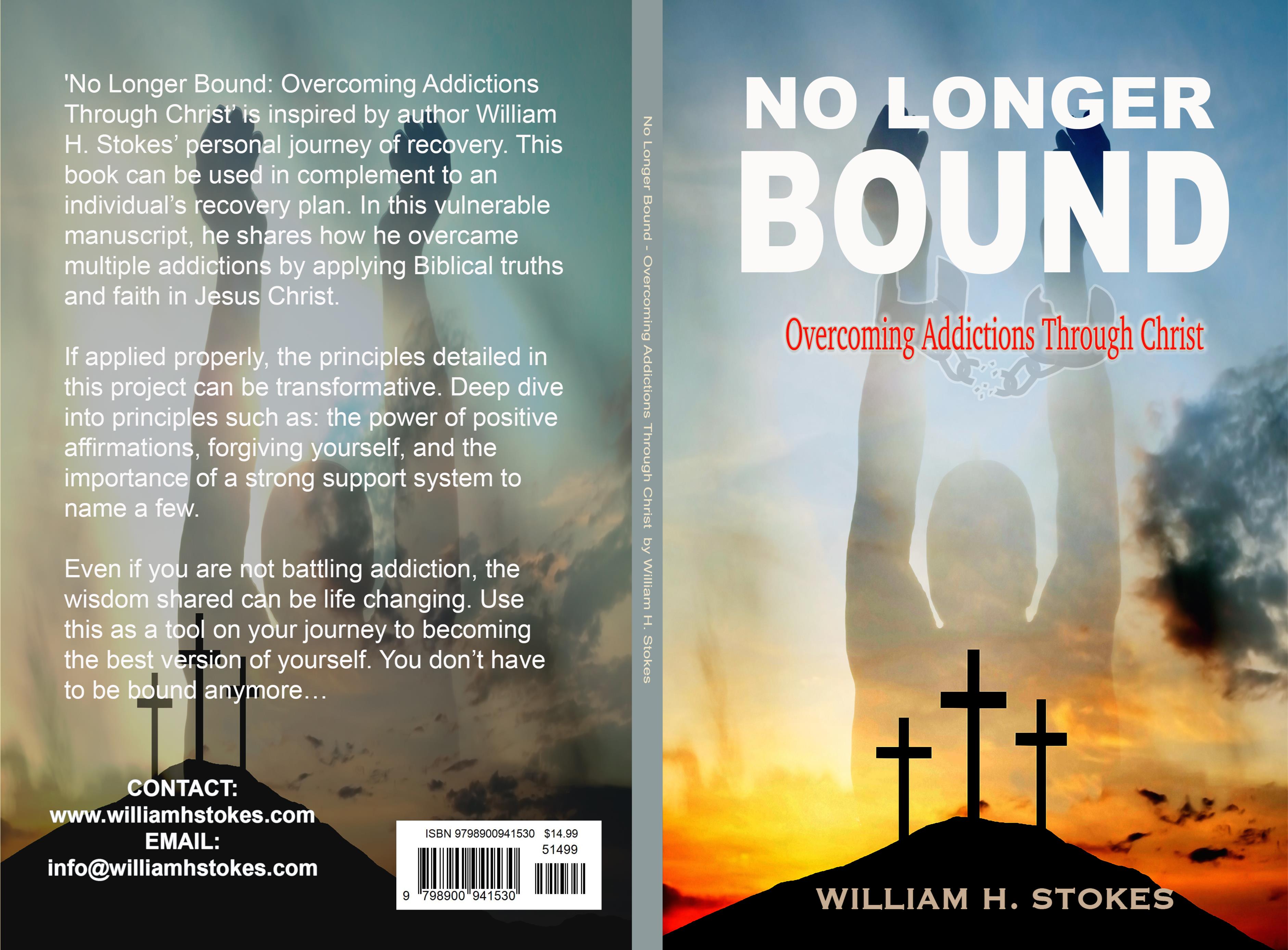 No Longer Bound by William Stokes : $14.99 : 9798900941530 ...