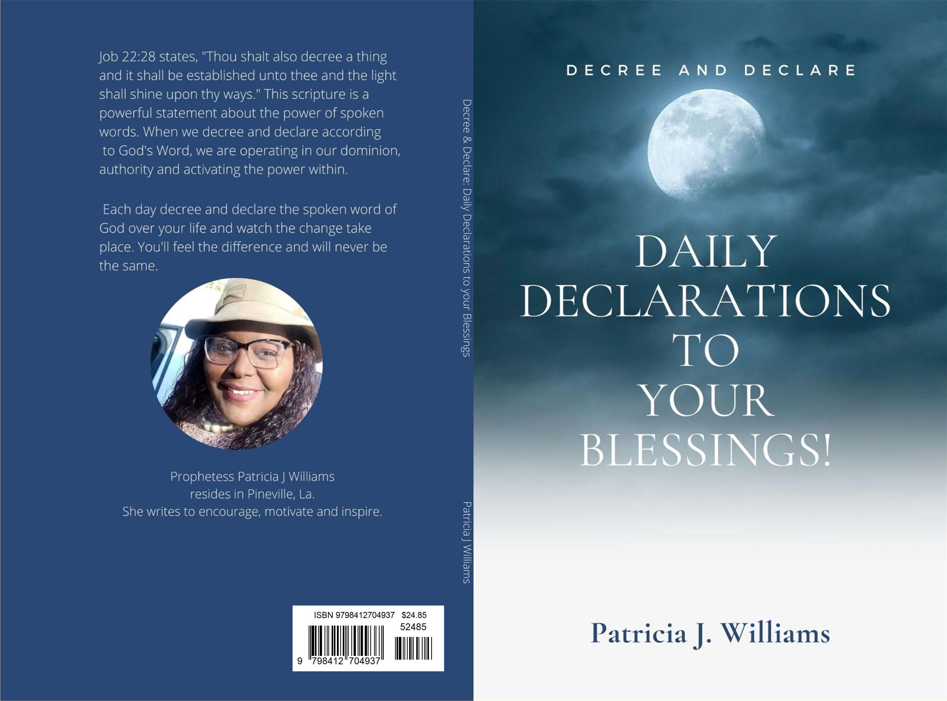 Decree and Declare: Daily Declarations To Your Blessings by Patricia J ...