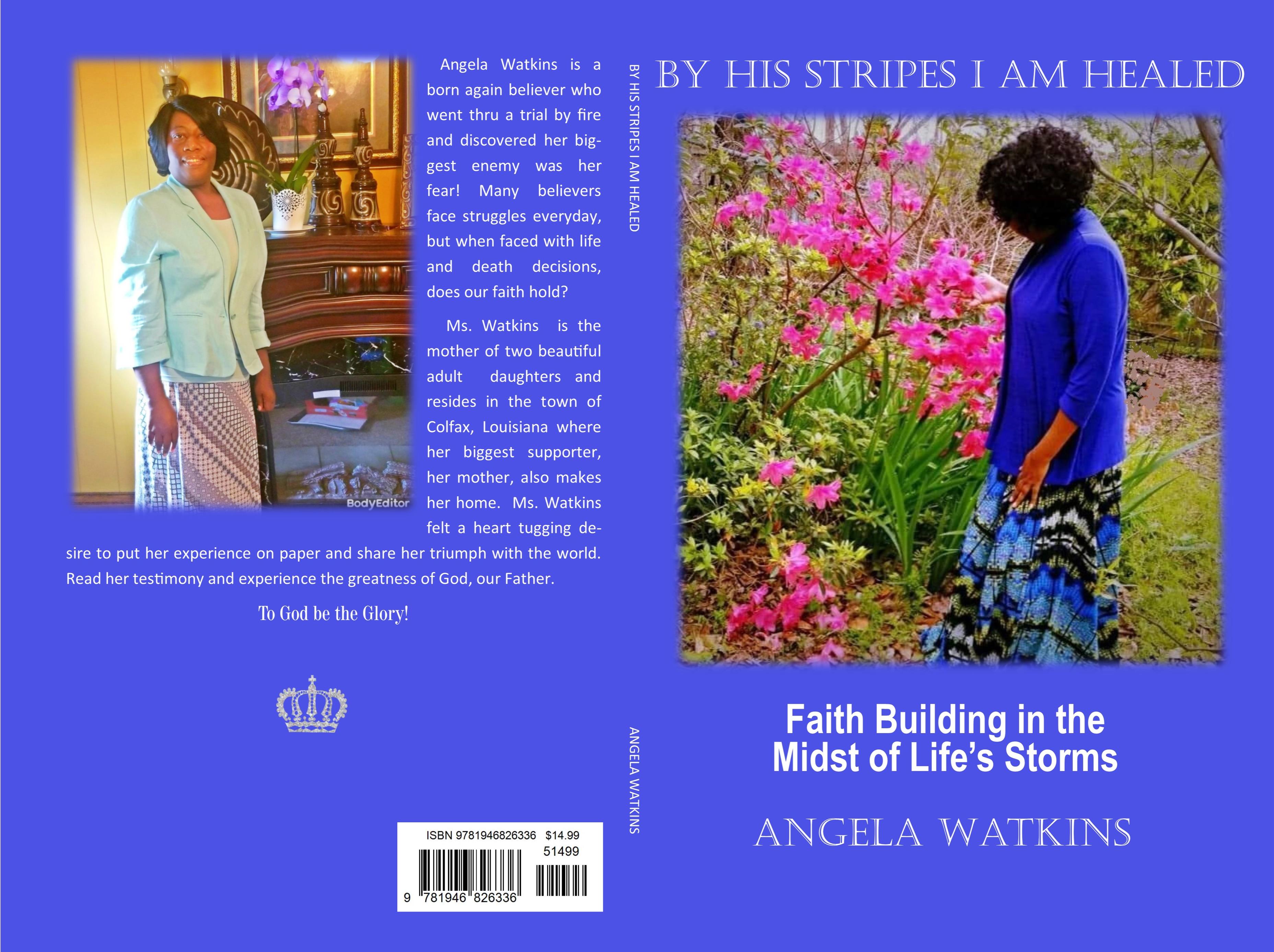 By His Stripes I Am healed by Angela Watkins : $14.99 : 9781946826336 ...