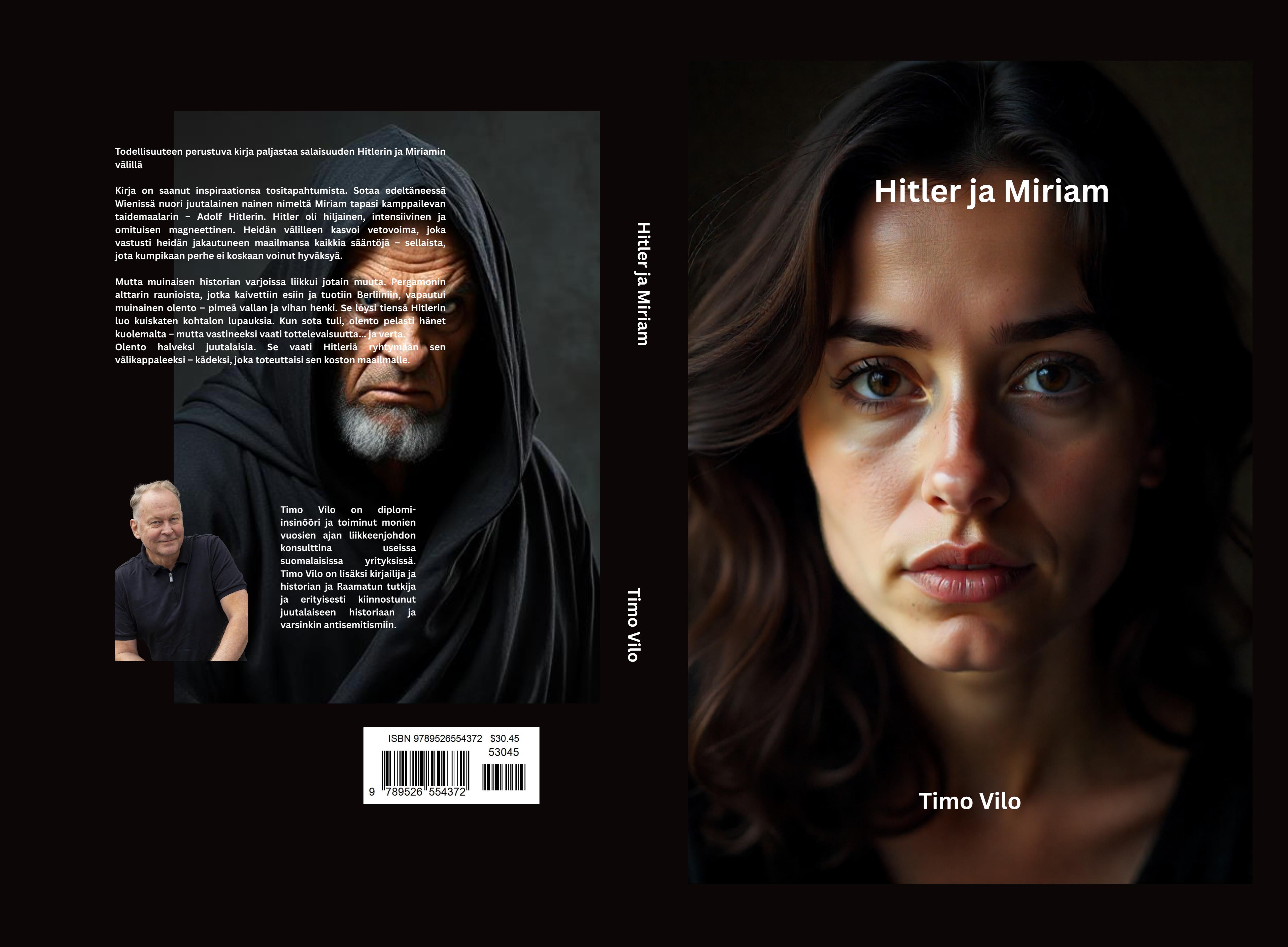 Hitler ja Miriam by Timo Vilo : $30.45 : 9789526554372 : TheBookPatch.com