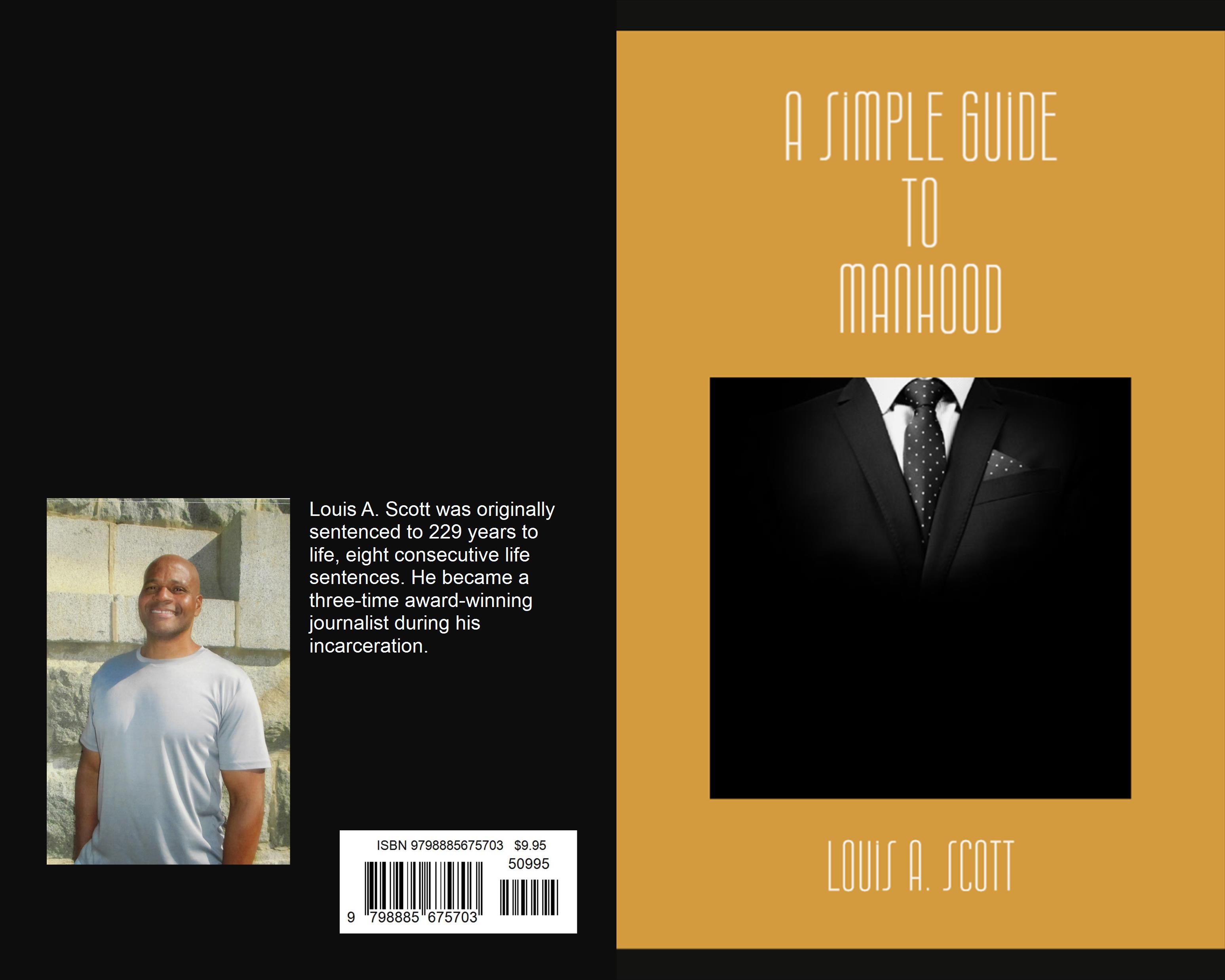 A Simple Guide to Manhood by Louis A. Scott : $10.61 : 9798885675703 ...
