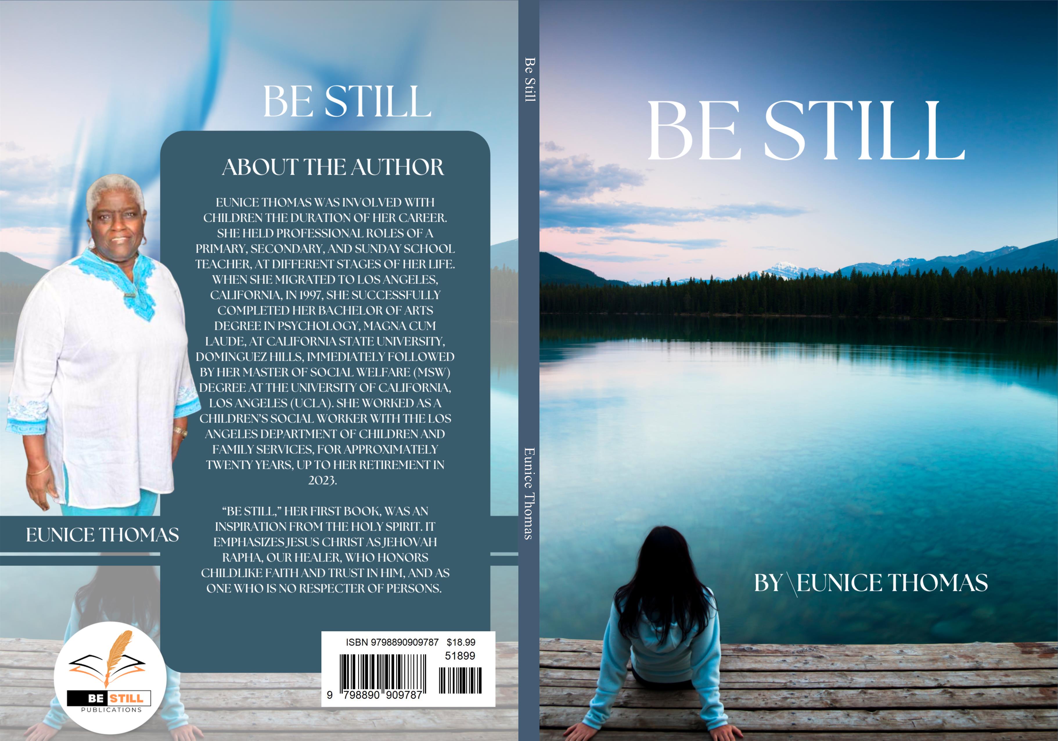 Be Still by Eunice Thomas : $18.99 : 9798890909787 : TheBookPatch.com