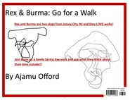Burma and Rex: Go for a Walk by Ajamu Offord : $18.00 : 9781947519138 ...