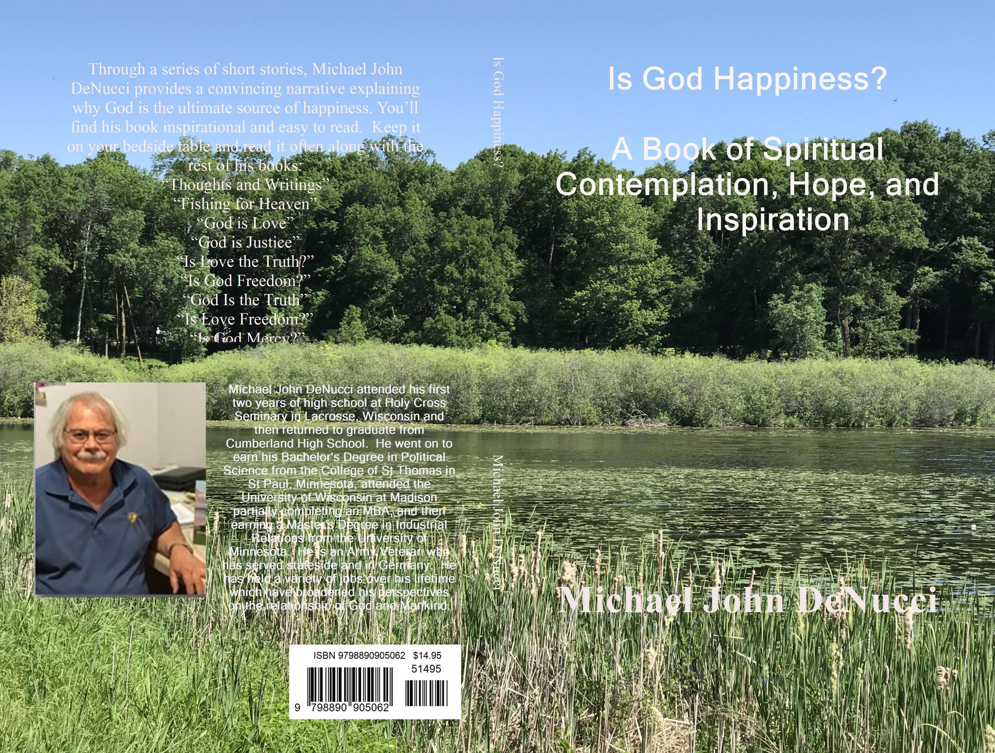 Is God Happiness? by Michael John DeNucci : $14.95 : 9798890905062 ...