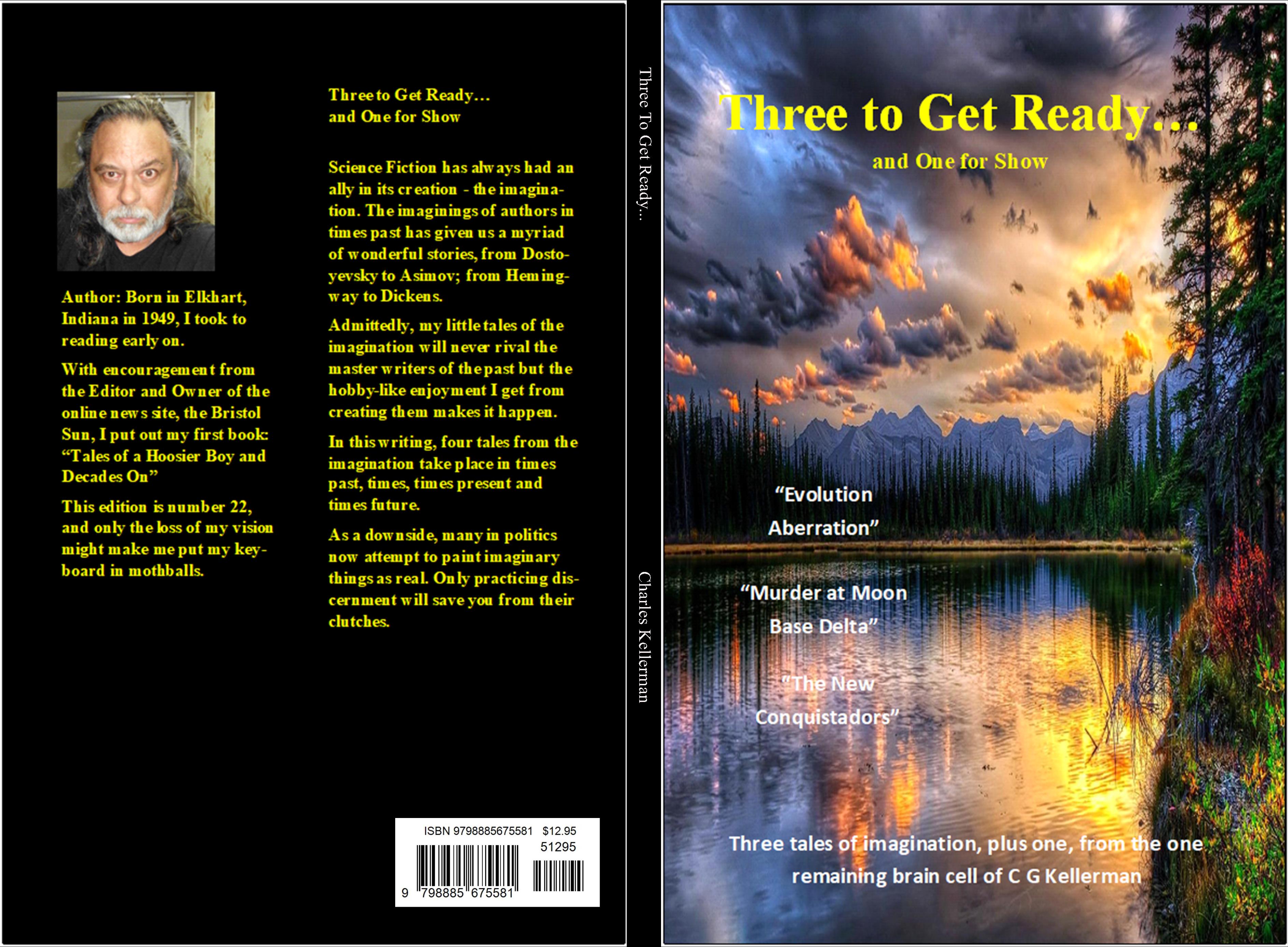 Three To Get Ready... by Charles Kellerman : $14.36 : 9798885675581 ...