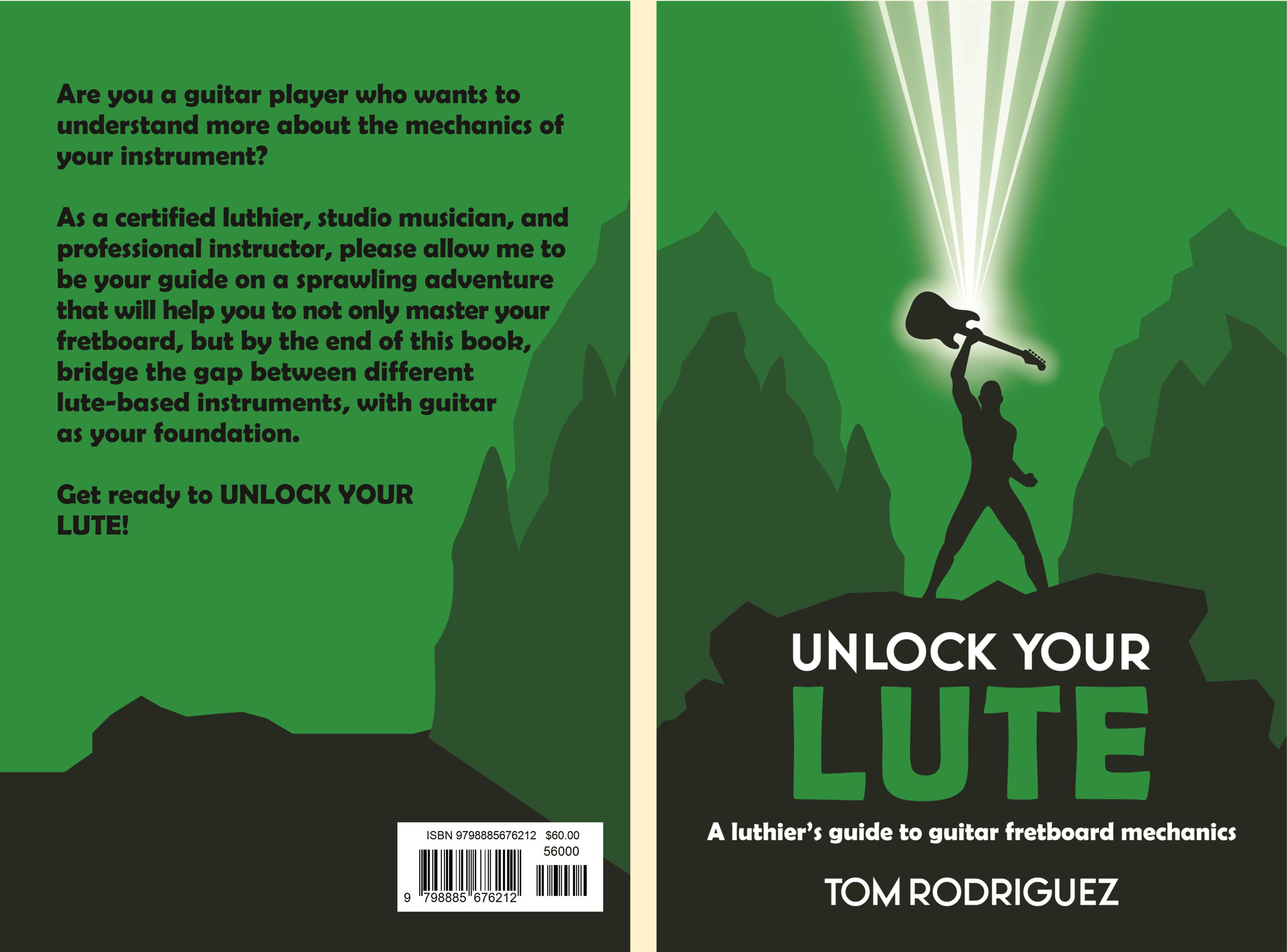 Unlock Your Lute: A luthier's guide to guitar fretboard mechanics by ...