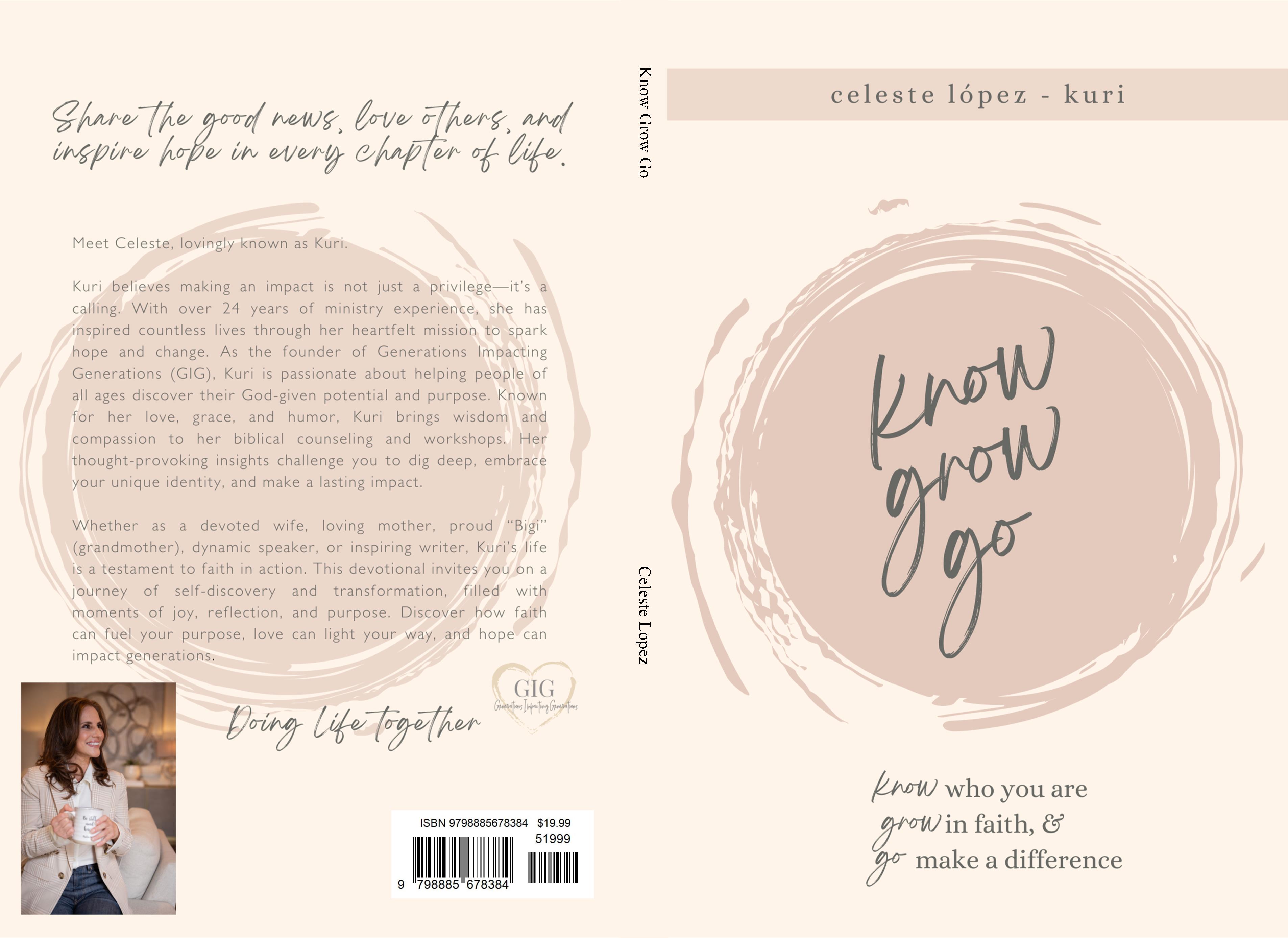 Know Grow Go by Celeste Lopez : $19.99 : 9798885678384 : TheBookPatch.com