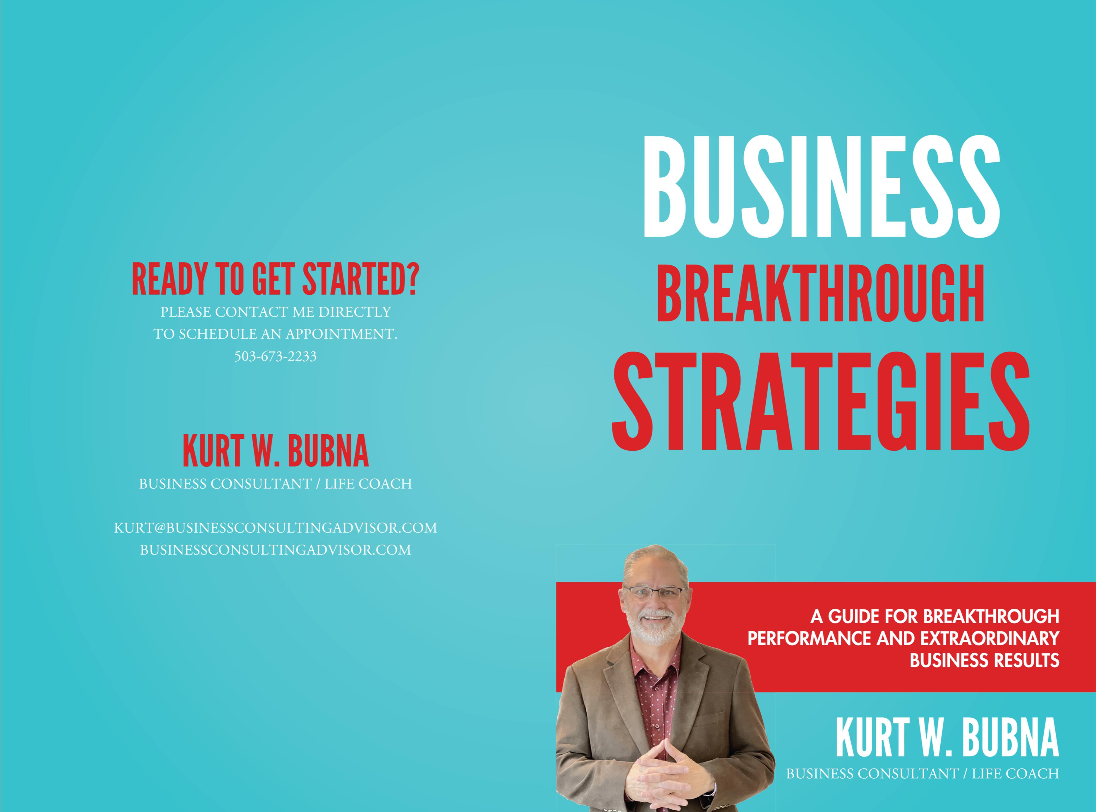 Business Breakthrough Strategies by Kurt Bubna : $9.99 : TheBookPatch.com