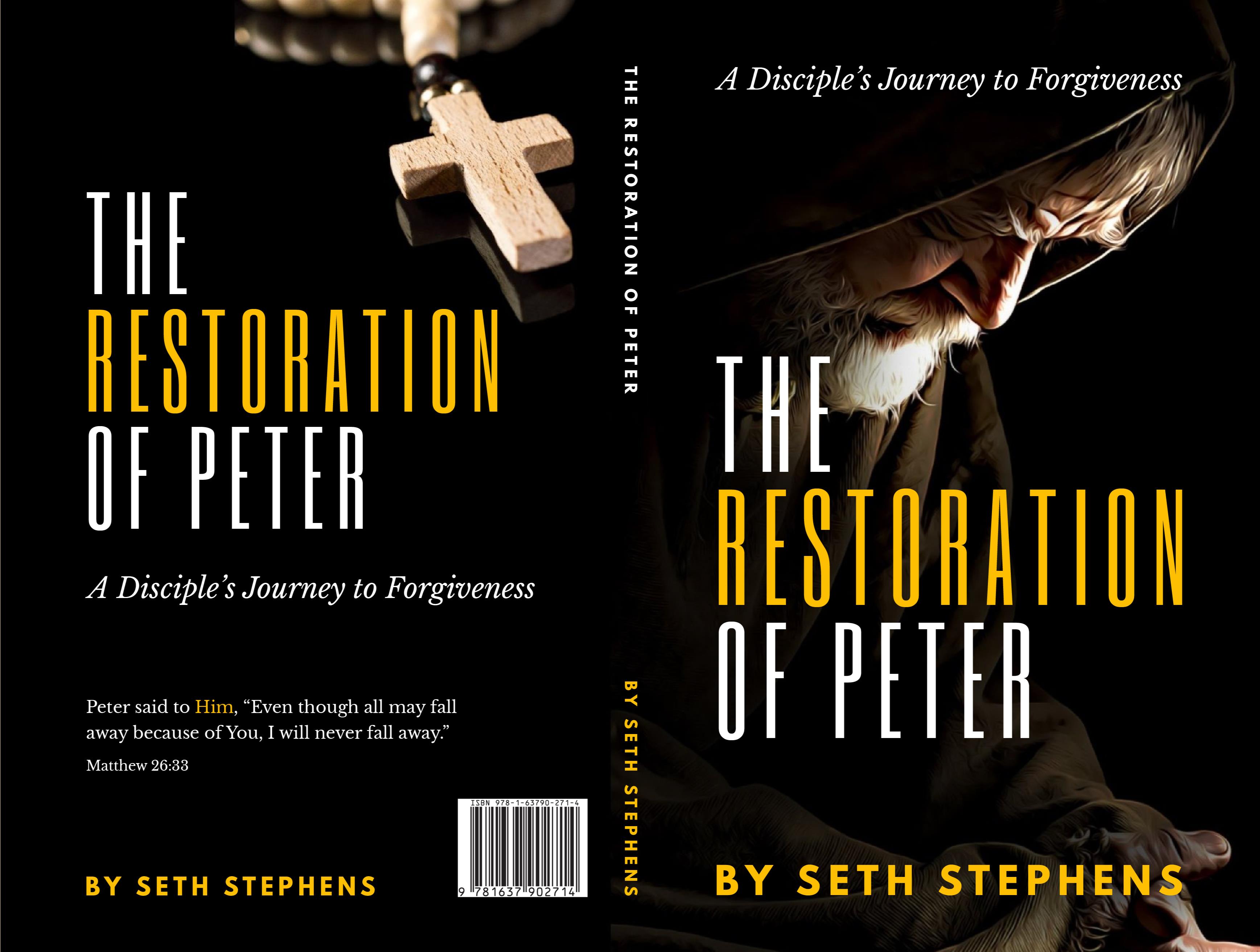 The Restoration of Peter by Seth Stephens : $8.99 : TheBookPatch.com