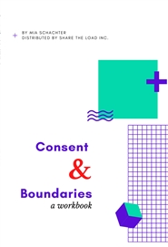 Consent and Boundaries: A Workbook by Mia Schachter : $31.36 ...