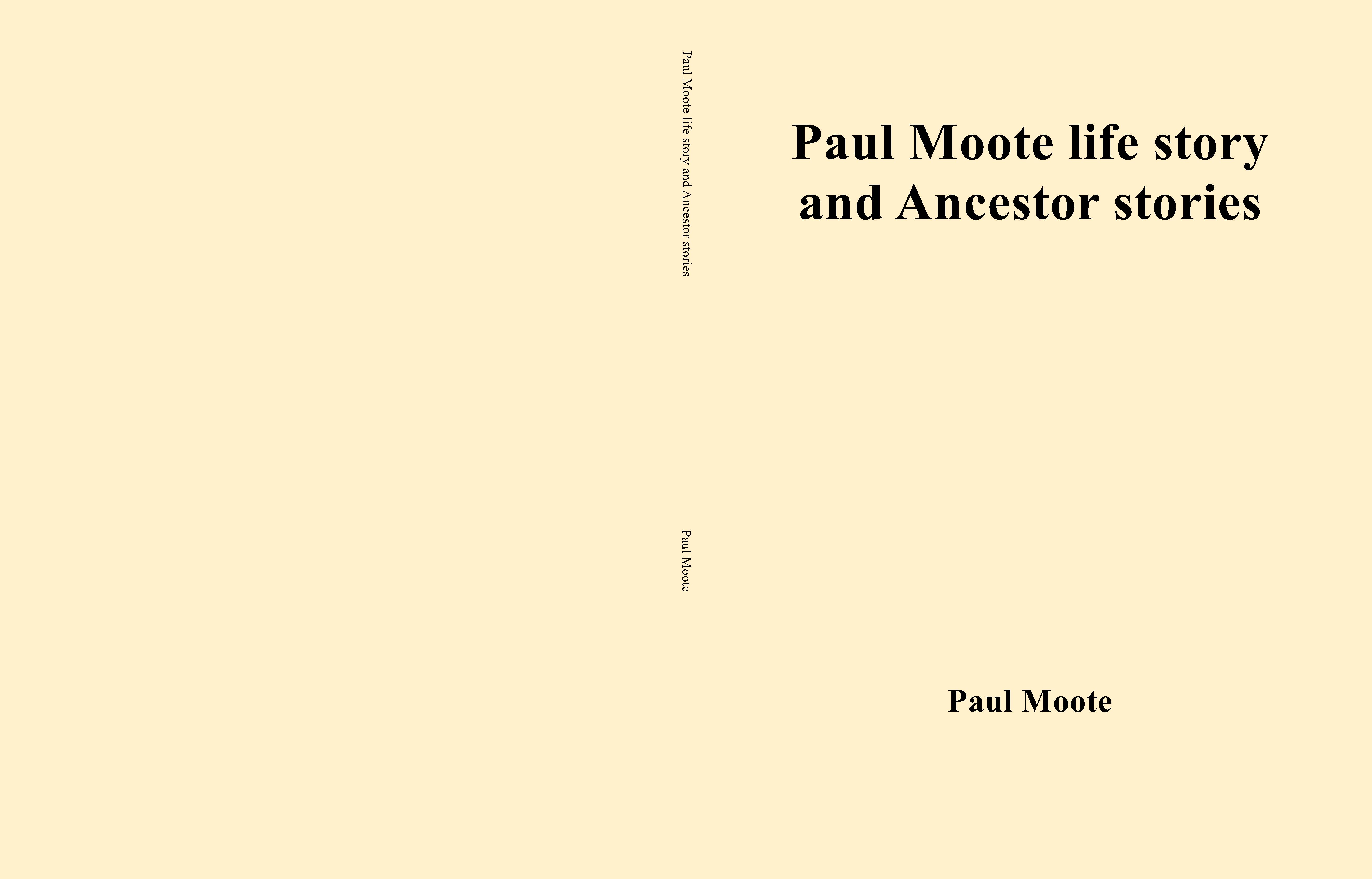 Paul Moote life story and Ancestor stories by Paul Moote : $15.00 ...