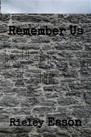 Remember Us by Rieley Eason : $7.70 : TheBookPatch.com